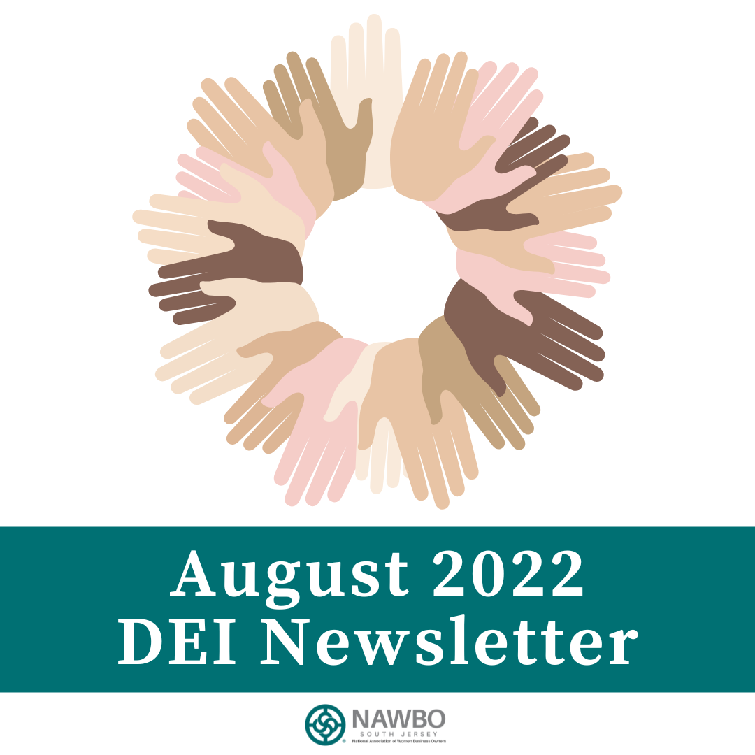 DEI&B August 2022 Newsletter - Nawbo South Jersey Chapter