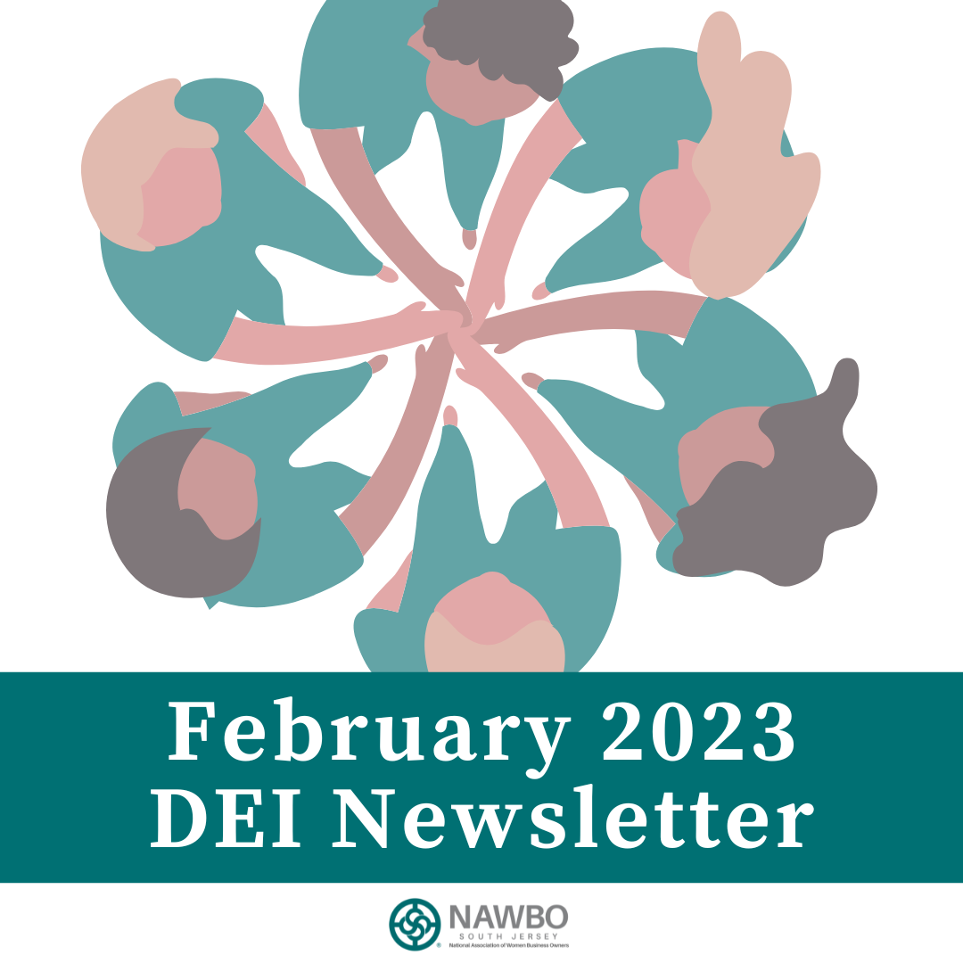 DEI&B February 2023 - Nawbo South Jersey Chapter