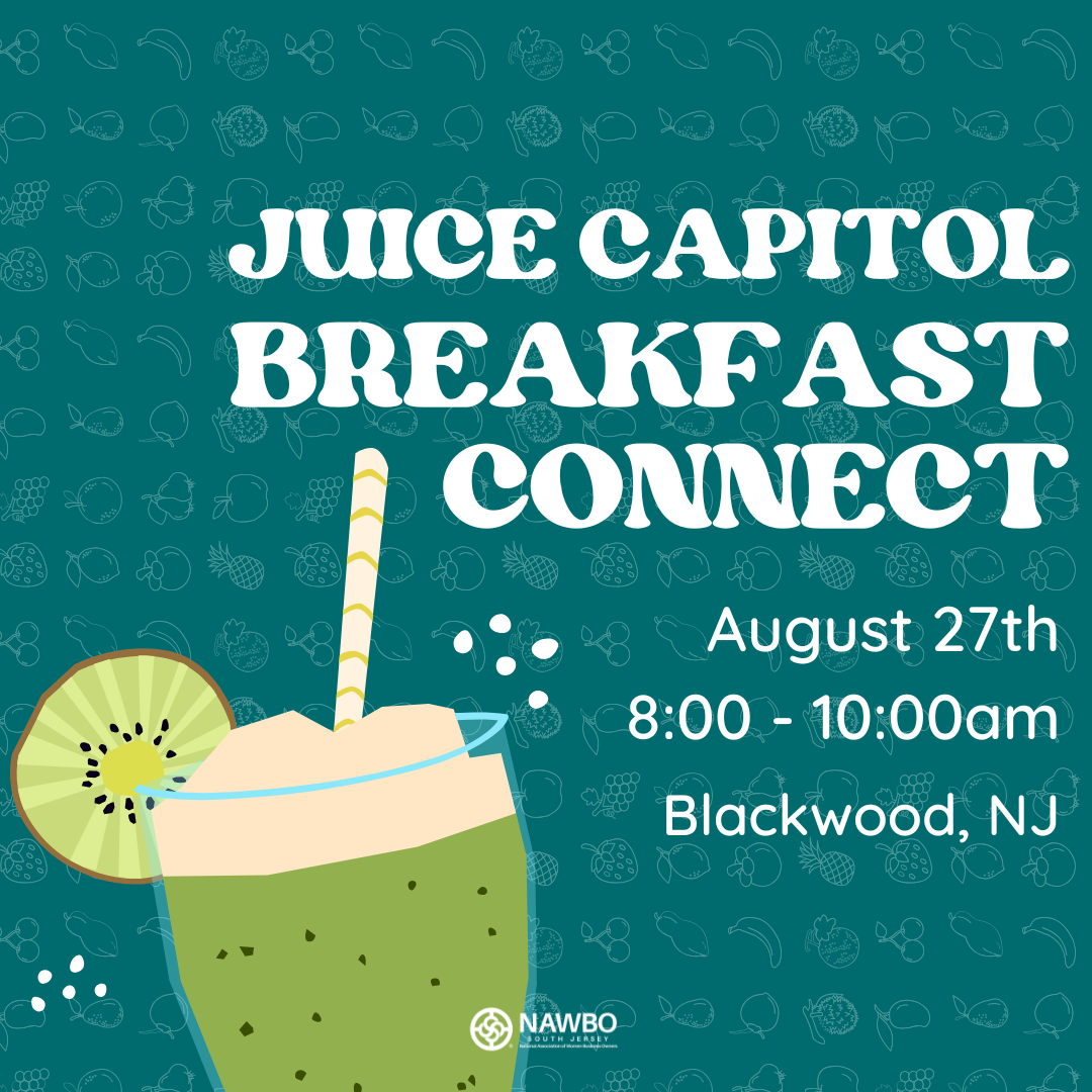 Breakfast Connect at Juice Capitol - Nawbo South Jersey Chapter